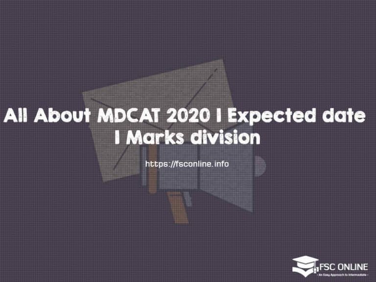 All About MDCAT Entry Test 2020 | Expected date | Marks division