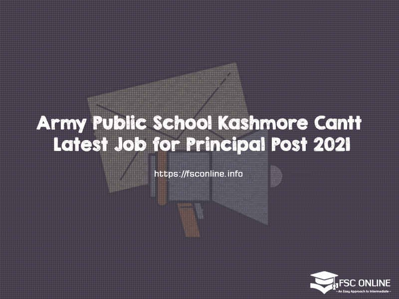 Army Public School Kashmore Cantt Latest Job for Principal Post 2021