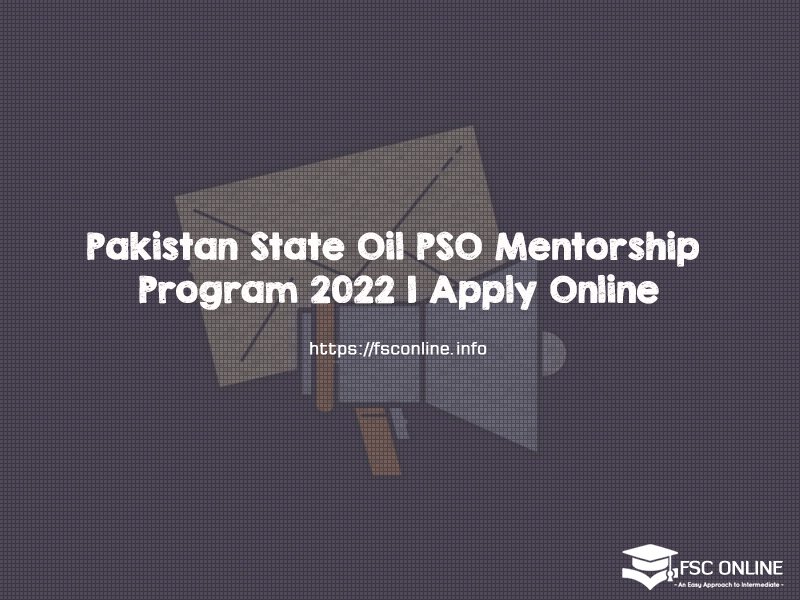 Pakistan State Oil PSO Mentorship Program 2022 | Apply Online