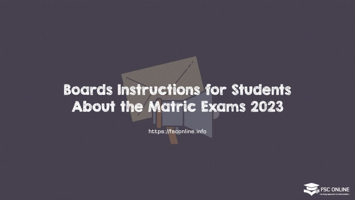 Boards Instructions for Students About the Matric Exams 2023