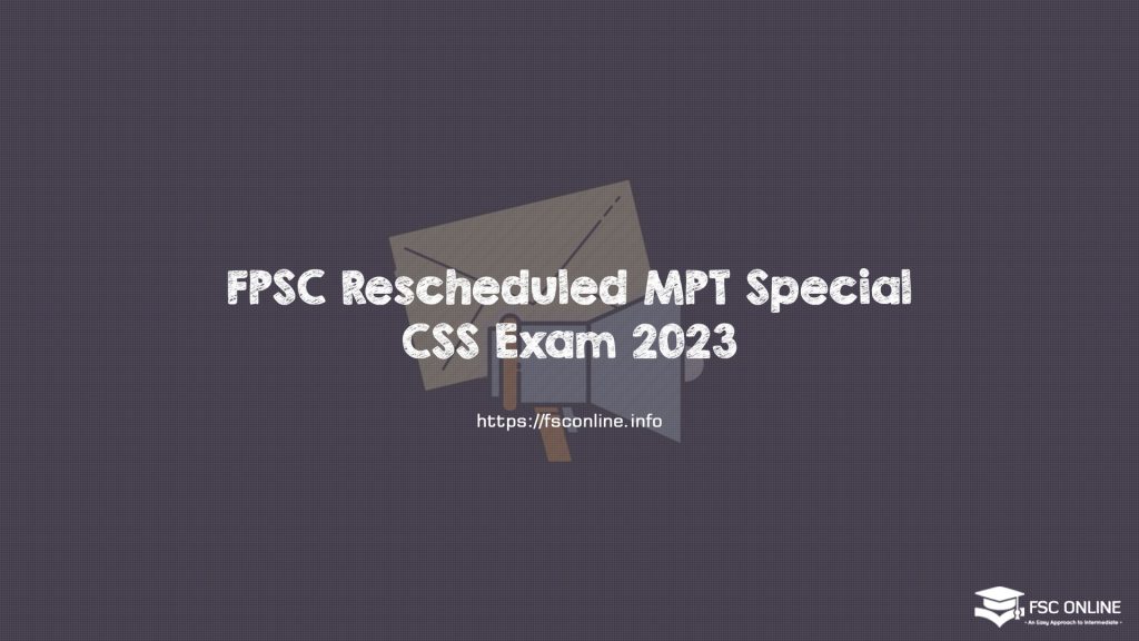 FPSC Rescheduled MPT Special CSS Exam 2023