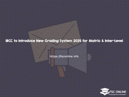 IBCC to Introduce New Grading System 2024 for Matric & Inter-Level