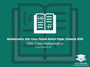 Mathematics 10th Class Punjab Board Paper Scheme 2024